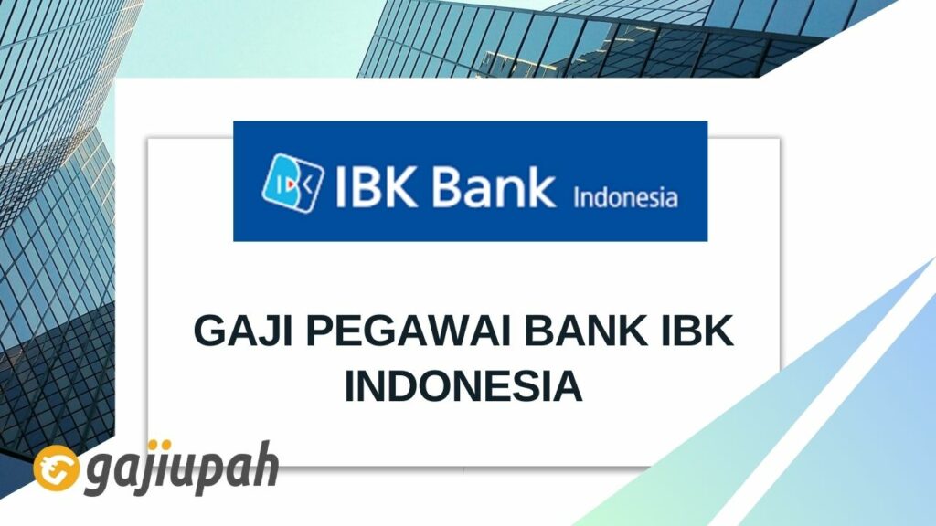 Gaji Pegawai Bank Indonesia Terbaru 2024 Semua Posisi