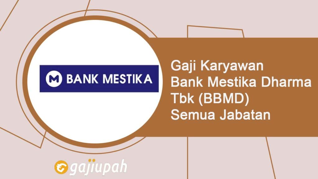 Gaji Pegawai Bank Indonesia Terbaru 2024 Semua Posisi